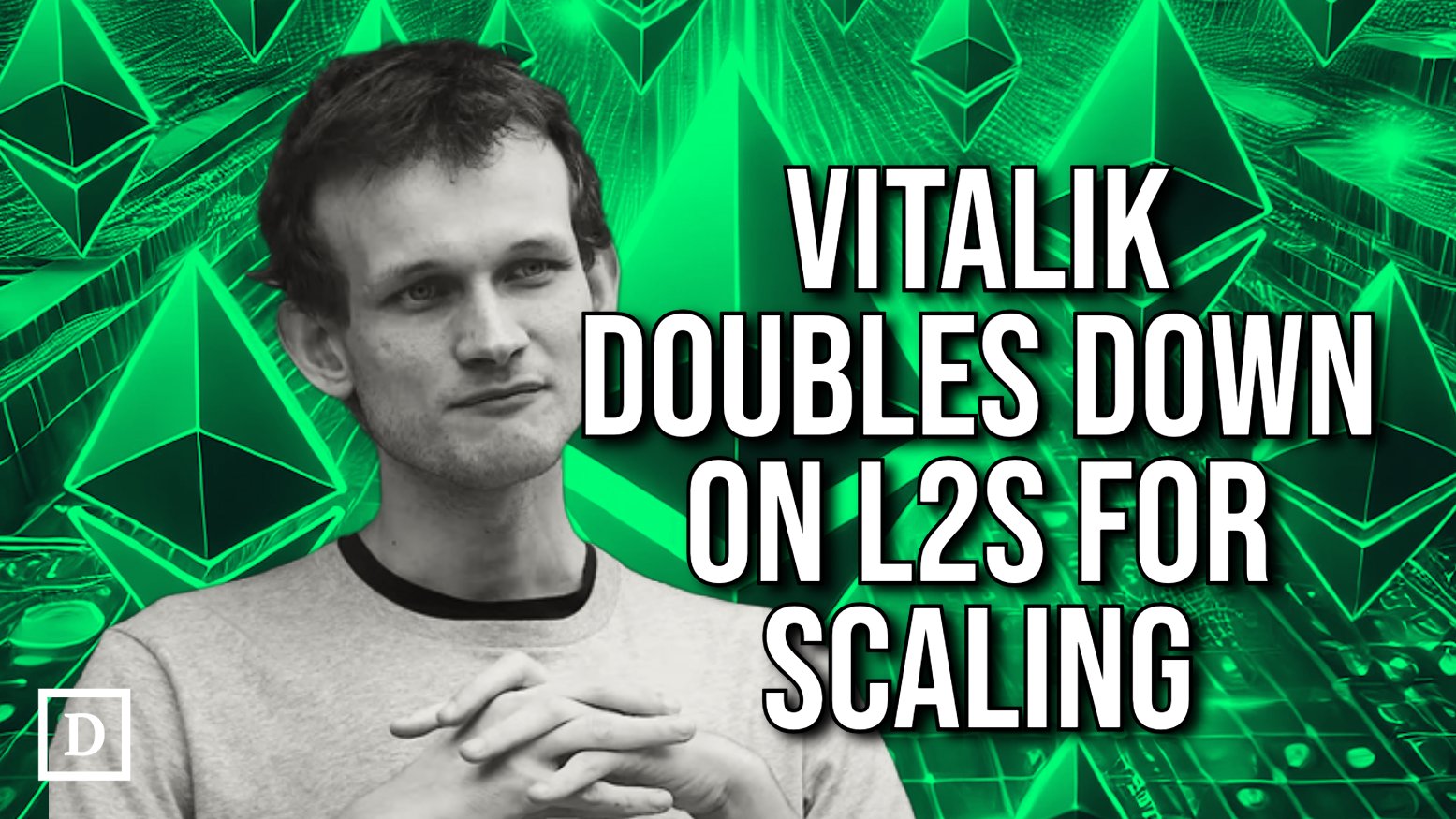 Vitalik Buterin Doubles Down on Layer 2s for Scaling Ethereum Ecosystem - "The Defiant"