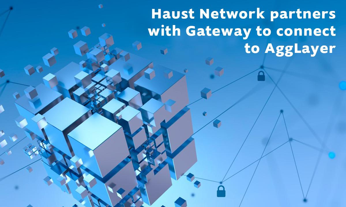 Haust Network Partners with Gateway to Connect to AggLayer - "The Defiant"