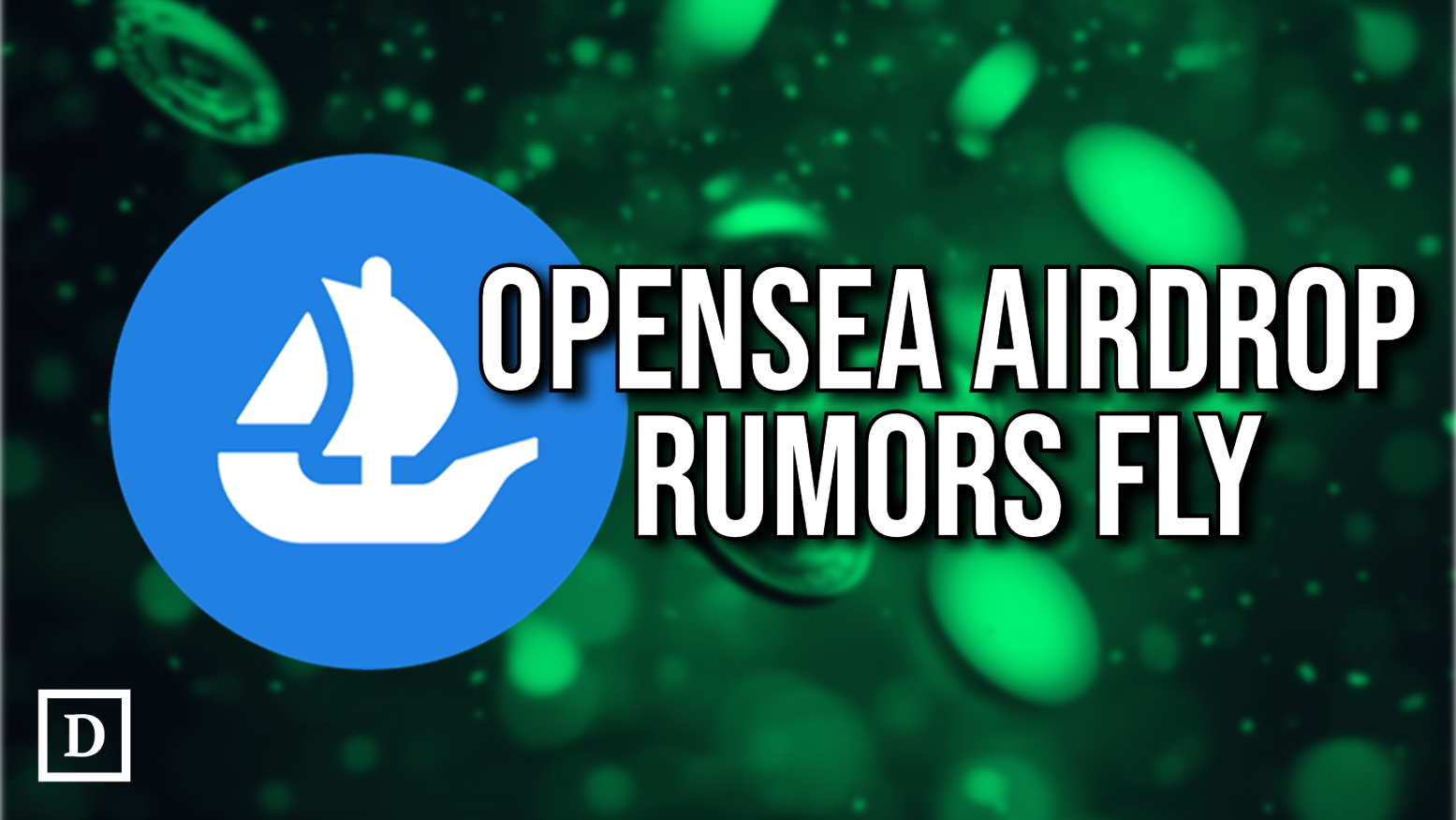 OpenSea Airdrop Rumors Fly After the NFT Marketplace’s Foundation ...
