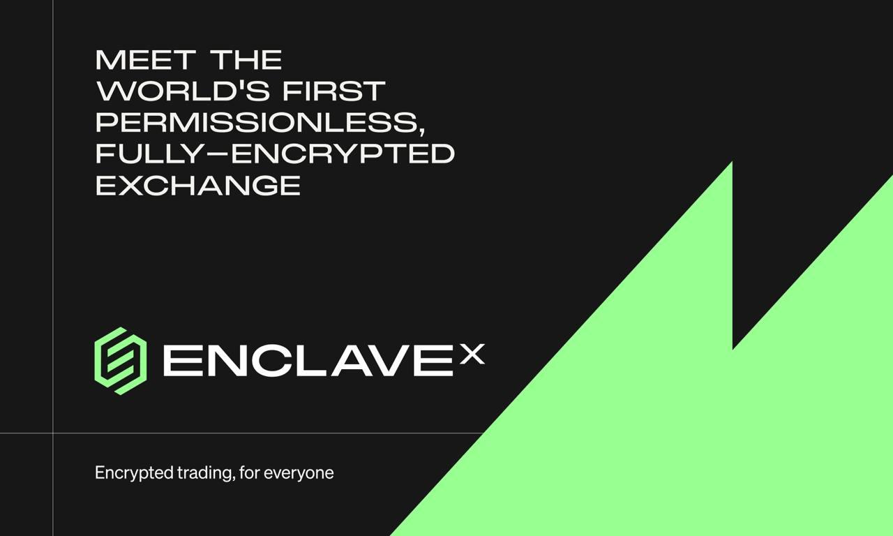 EnclaveX Launches Bringing Institutional-Grade Encrypted Trading to the Everyday User - "The ...