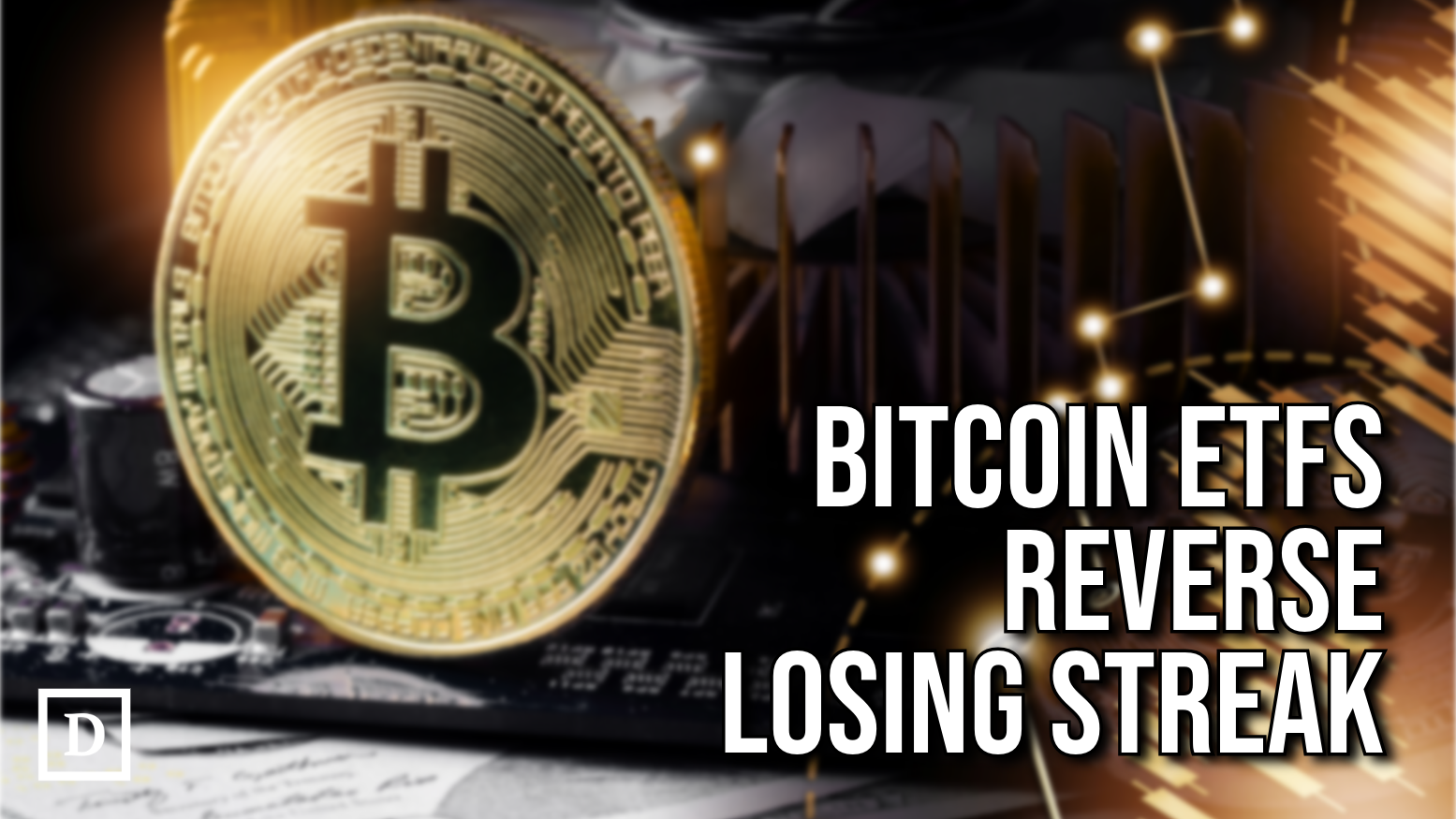 Bitcoin ETFs Reverse Losing Streak With $475M of Inflows - "The Defiant"