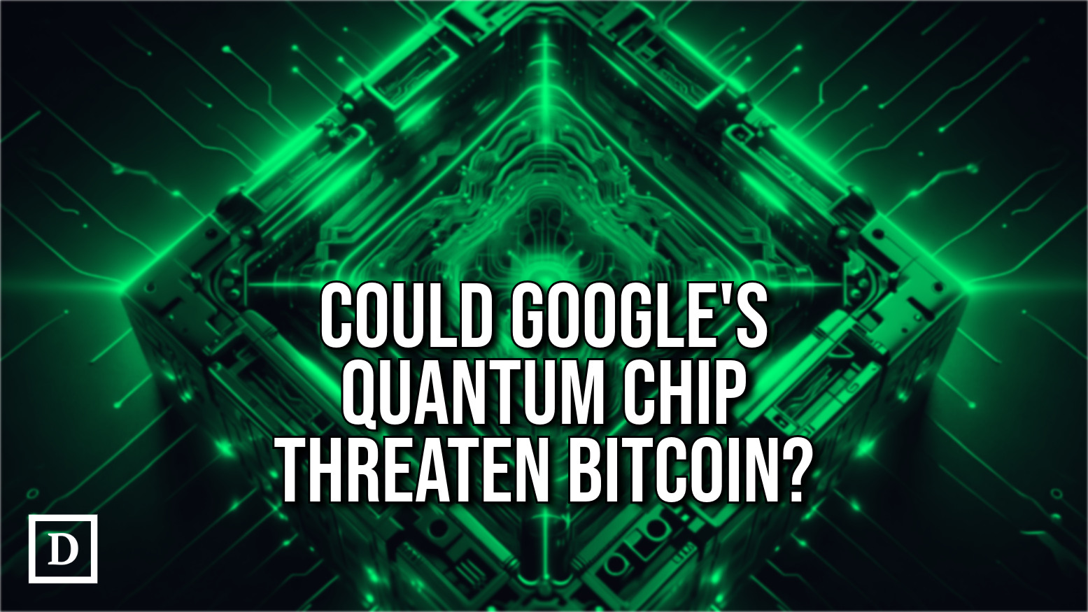 Google’s Quantum Computing Chip Raises Questions About Bitcoin’s Security - "The Defiant"