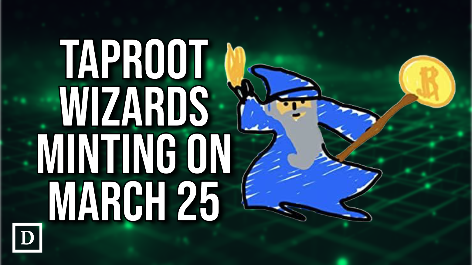 Bitcoin-Based Taproot Wizards Mint Starts on March 25 - "The Defiant"