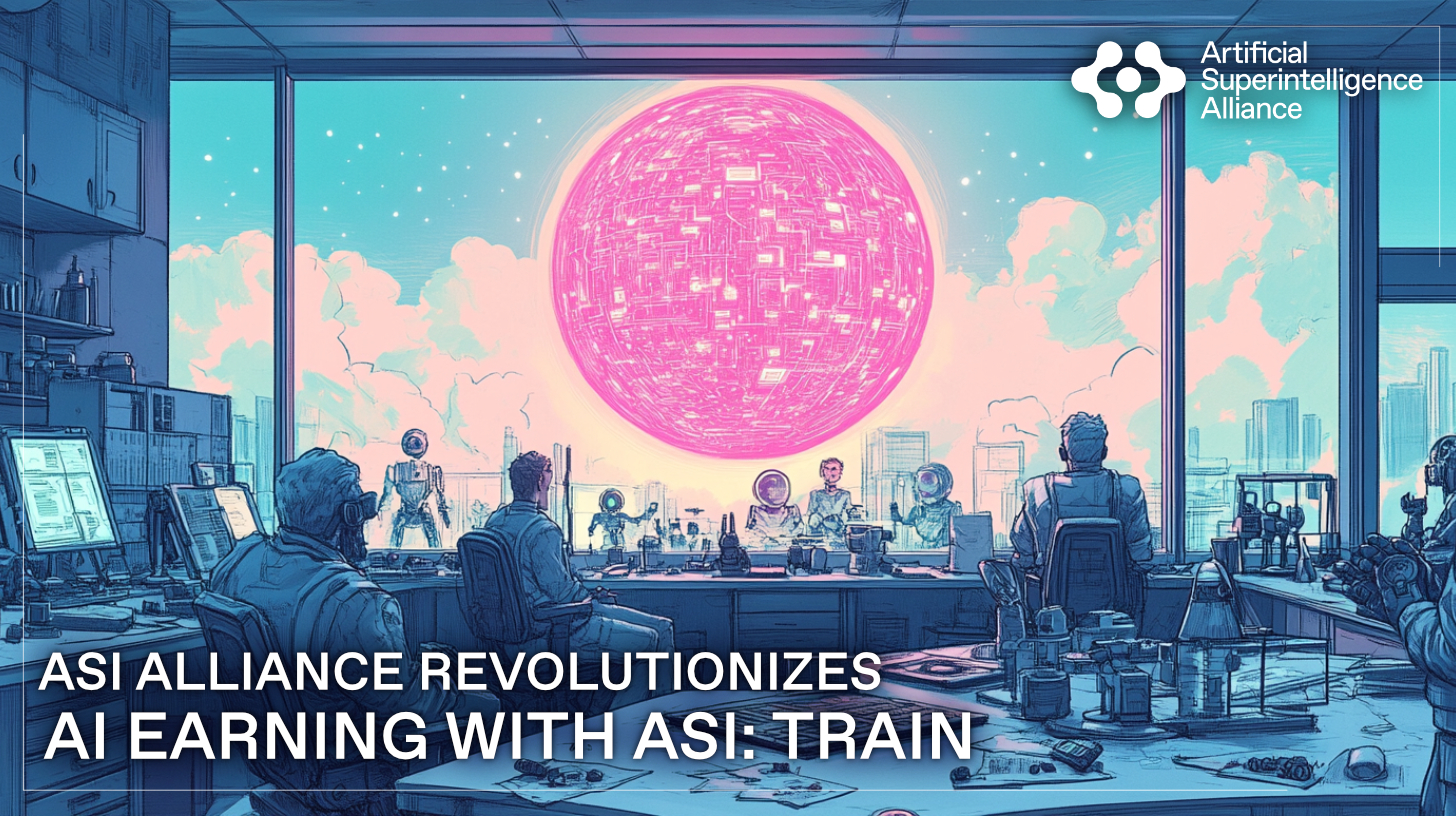 ASI Alliance Revolutionizes AI Earning with ASI: Train, Unlock the ...