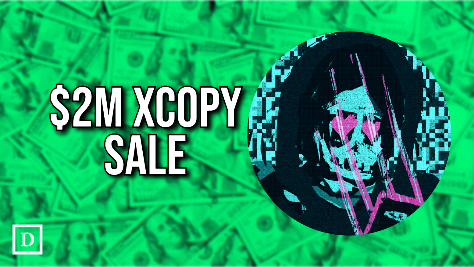 XCOPY NFT Sells for $2 Million - "The Defiant"