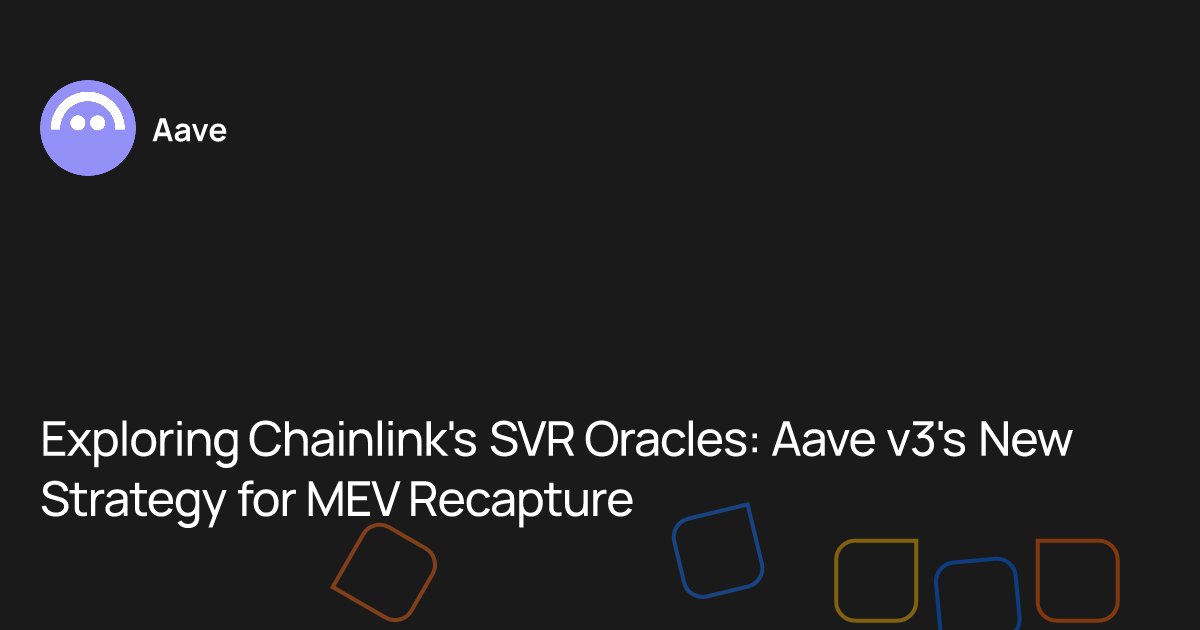 Aave and Chainlink Collaborate to Optimize MEV Recapture, Potentially Worth Millions and 40%+ of ...