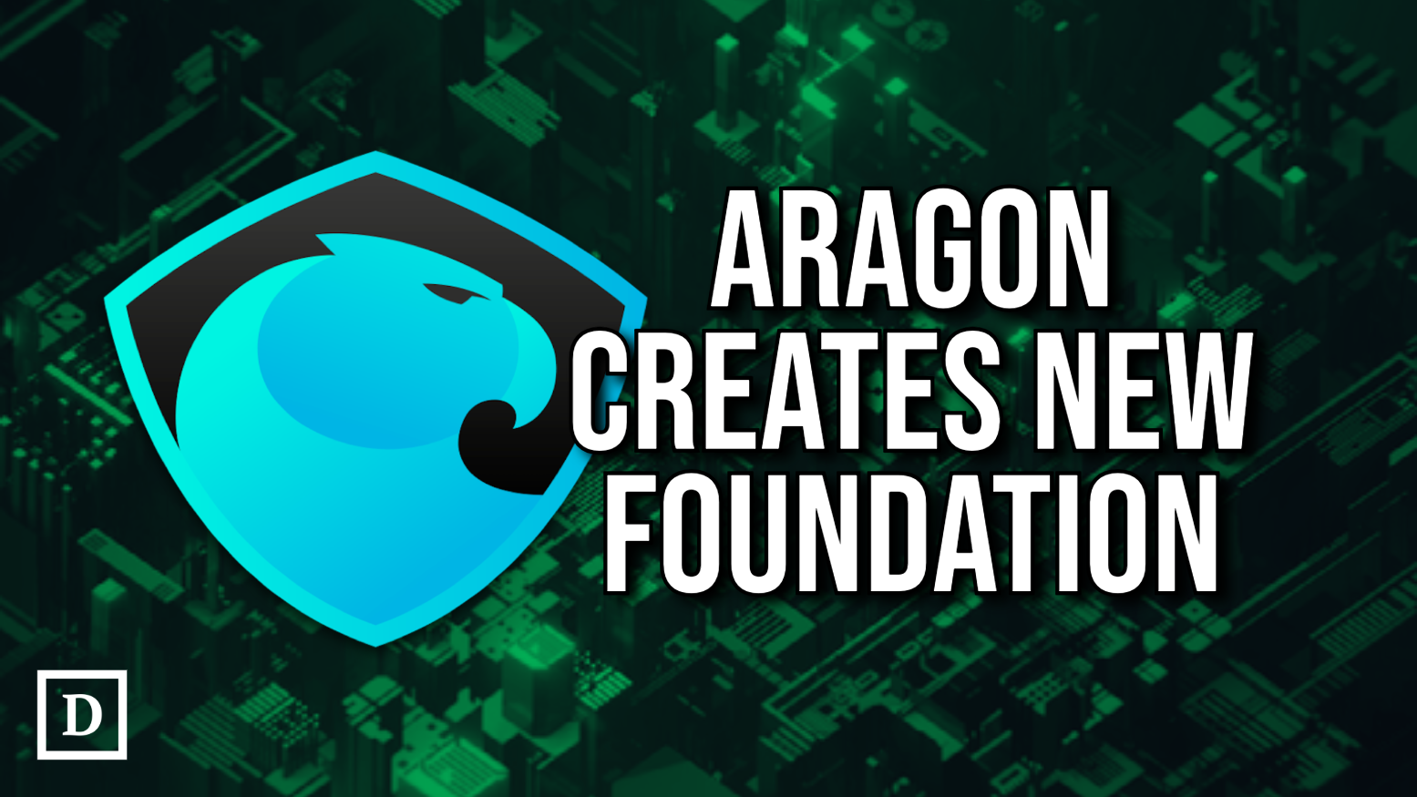 Aragon Announces New Foundation to Help Steer the DAO Management ...