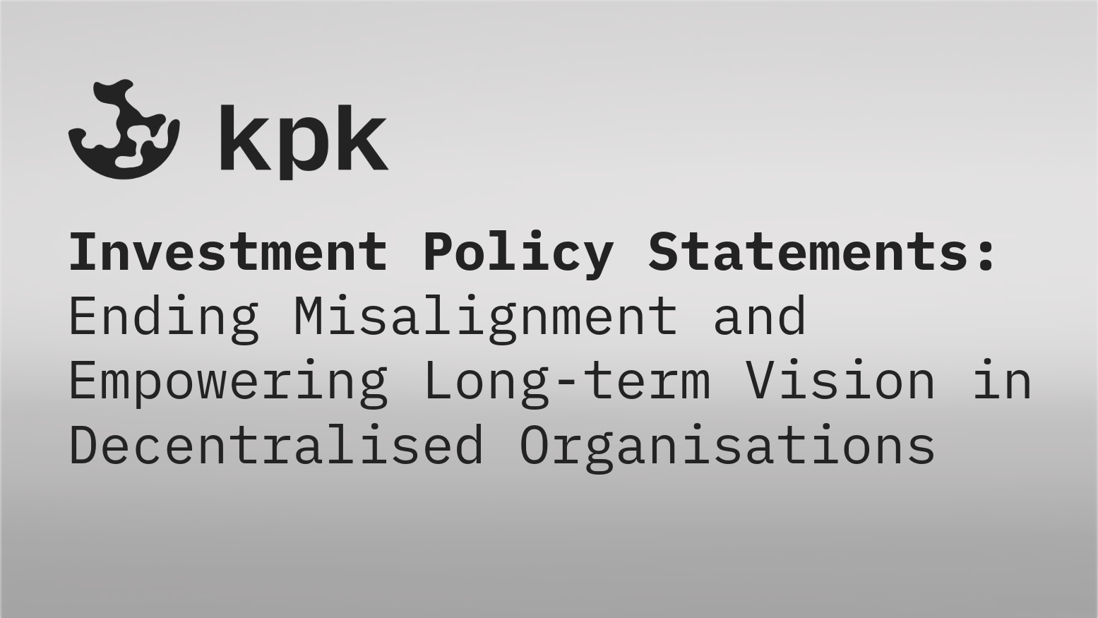 Investment Policy Statements: Ending Misalignment and Empowering Long ...